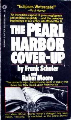 The Pearl Harbor Cover-Up by Frank Schuler | Goodreads
