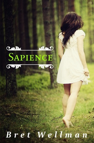 Sapience by Bret Wellman | Goodreads