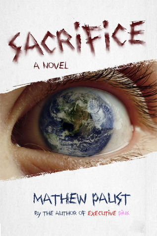 Sacrifice by Mathew Paust | Goodreads