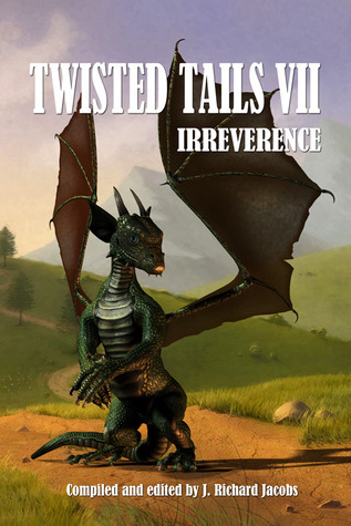 Twisted Tails VII by J. Richard Jacobs | Goodreads