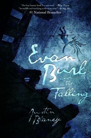 Evan Burl and the Falling (Evan Burl, #1) by Justin Blaney | Goodreads
