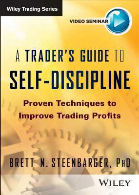 A Trader's Guide to Self-Discipline: Proven Techniques to Improve ...