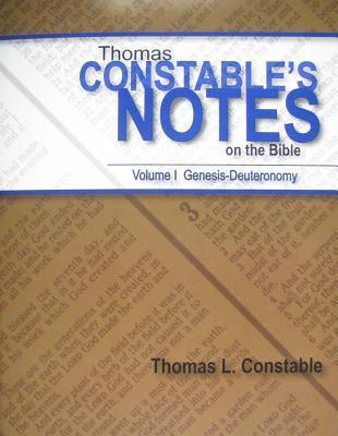 Thomas Constable's Notes on the Bible: Volume I Genesis-Deuteronomy by ...