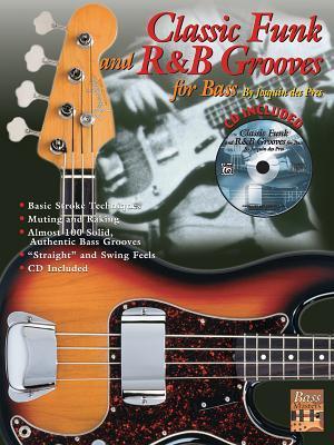 Classic Funk and R&B Grooves for Bass: Book & Online Audio by Josquin ...
