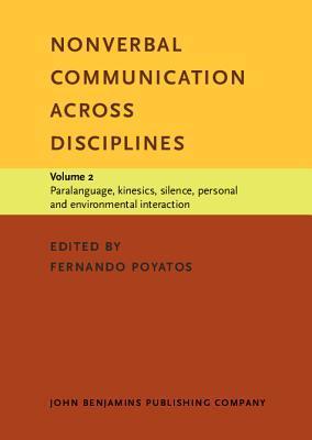 Nonverbal Communication across Disciplines: Volume 2: Paralanguage ...