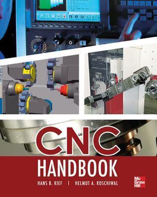 CNC Handbook by Hans Kief | Goodreads