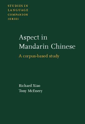 Aspect in Mandarin Chinese by Richard Xiao | Goodreads