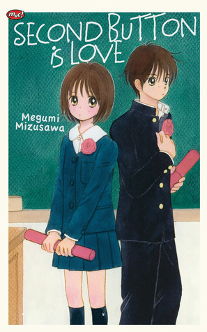Second Button is Love by Megumi Mizusawa | Goodreads