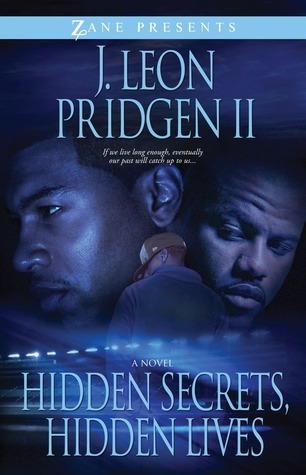 Hidden Secrets, Hidden Lives by J. Leon Pridgen II | Goodreads