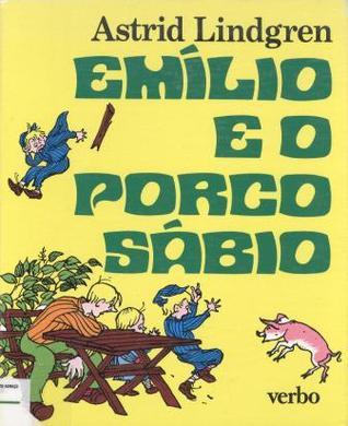 Emílio e o Porco Sábio by Astrid Lindgren | Goodreads