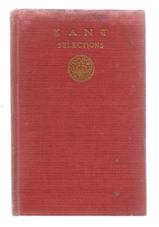 The Modern Student's Library: Kant Selections by Theodore Meyer Greene ...
