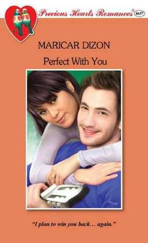 Perfect With You by Maricar Dizon | Goodreads