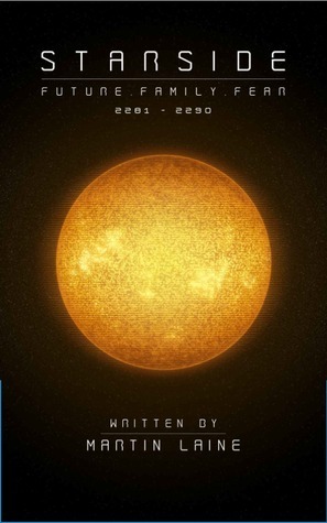Starside - Future.Family.Fear 2281-2290 by Martin Laine | Goodreads