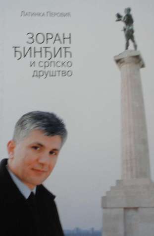 Zoran Đinđić i srpsko društvo by Latinka Perović | Goodreads