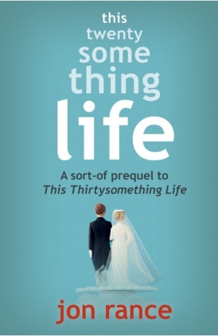 This Twentysomething Life: A sort-of prequel to This Thirtysomething ...