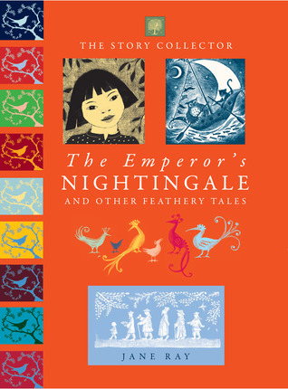 The Emperor's Nightingale and Other Feathery Tales by Jane E. Ray ...