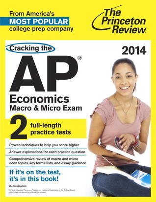 Cracking the AP Economics Macro & Micro Exams, 2014 Edition by The ...