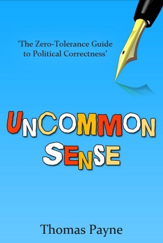 Uncommon Sense by Thomas Payne | Goodreads