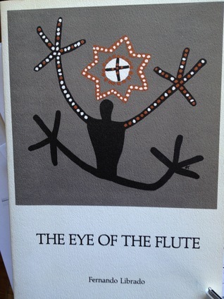 The eye of the flute: Chumash traditional history and ritual by ...