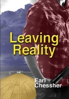 Leaving Reality by Earl Chessher | Goodreads