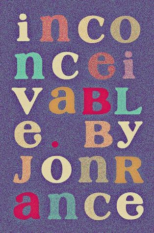 Inconceivable by Jon Rance | Goodreads
