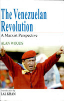 The Venezuelan Revolution: A Marxist Perspective by Alan Woods | Goodreads