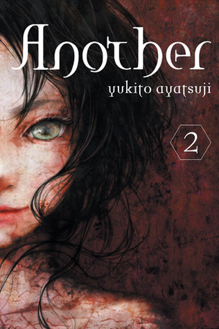 Another, Volume 2 (Another, #2) by Yukito Ayatsuji | Goodreads