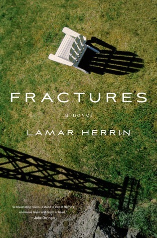 Fractures by Lamar Herrin | Goodreads