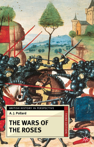The Wars of the Roses by A.J. Pollard | Goodreads