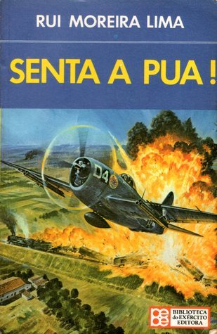 Senta a Pua! by Rui Moreira Lima | Goodreads