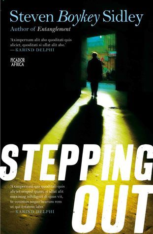 Stepping Out by Steven Boykey Sidley | Goodreads