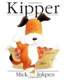 Kipper by Mick Inkpen | Goodreads