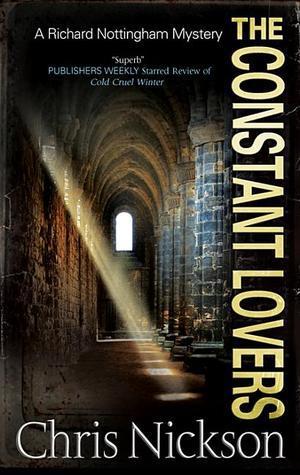 The Constant Lovers (Richard Nottingham, #3) by Chris Nickson | Goodreads