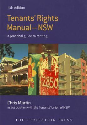 Tenant's Rights Manual: A practical guide to renting in NSW by Chris ...