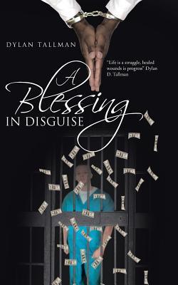 A Blessing in Disguise by Dylan Tallman | Goodreads
