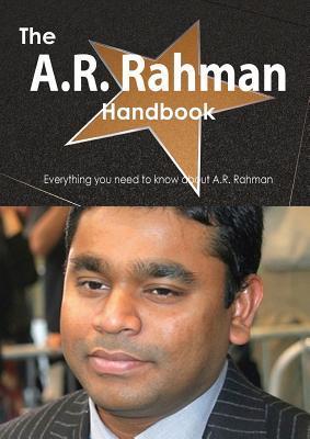 The A.R. Rahman Handbook - Everything You Need to Know about A.R ...