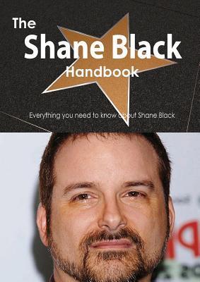 The Shane Black Handbook - Everything You Need to Know about Shane ...