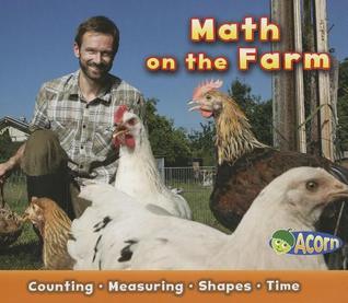 Math on the Farm (Acorn: Math on the Job) by Tracey Steffora | Goodreads