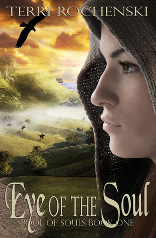 Eye of the Soul (Pool of Souls #1) by Terri Rochenski | Goodreads