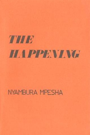 The Happening by Nyambura Mpesha | Goodreads