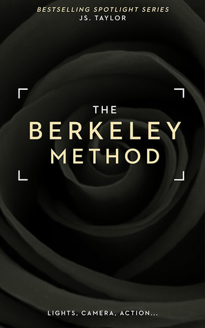 The Berkeley Method (Spotlight, #2) by J.S. Taylor | Goodreads