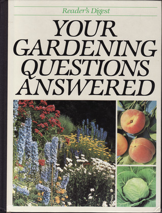 Your Gardening Questions Answered by Alan Gemmell | Goodreads