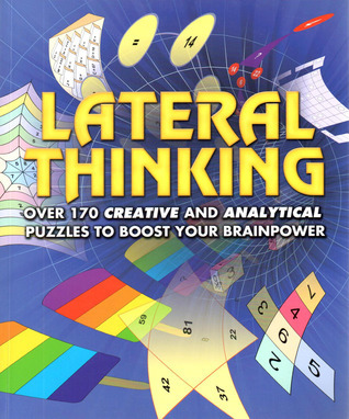 Lateral Thinking Puzzles: Over 170 Puzzles to Keep You Thinking Outside ...