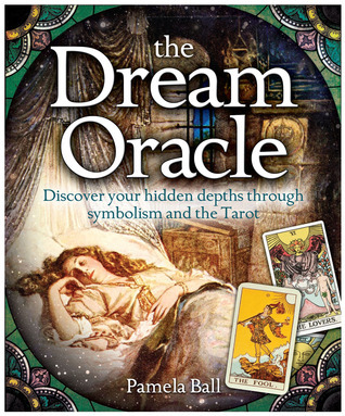 Dream Oracle: Discover Your Hidden Depths Through Symbolism and the ...