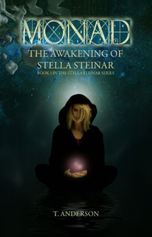 MONAD The Awakening of Stella Steinar by T. Anderson | Goodreads