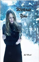 Without You by E.L. Black | Goodreads