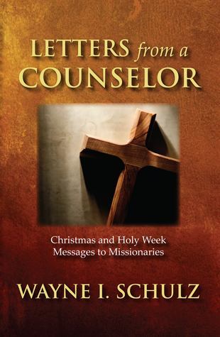 Letters from a Counselor: Christmas and Holy Week Messages to ...