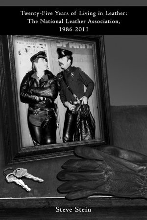 Twenty-Five Years of Living in Leather: National Leather Association ...