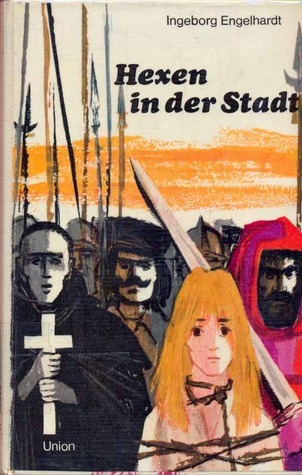 Hexen in der Stadt by Ingeborg Engelhardt | Goodreads