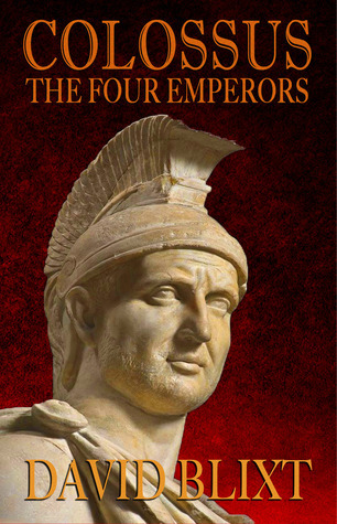 The Four Emperors (Colossus #2) by David Blixt | Goodreads